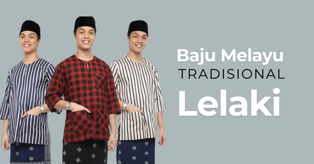 Baju Melayu Tradisional Lelaki: Timeless Style